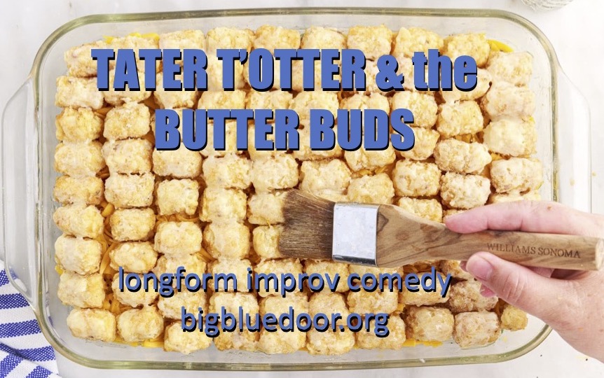 Tater T’Otter & the Butter Buds! – Big Blue Door